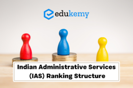 IAS (Indian Administrative Service) – How to become an IAS Officer? - Blog