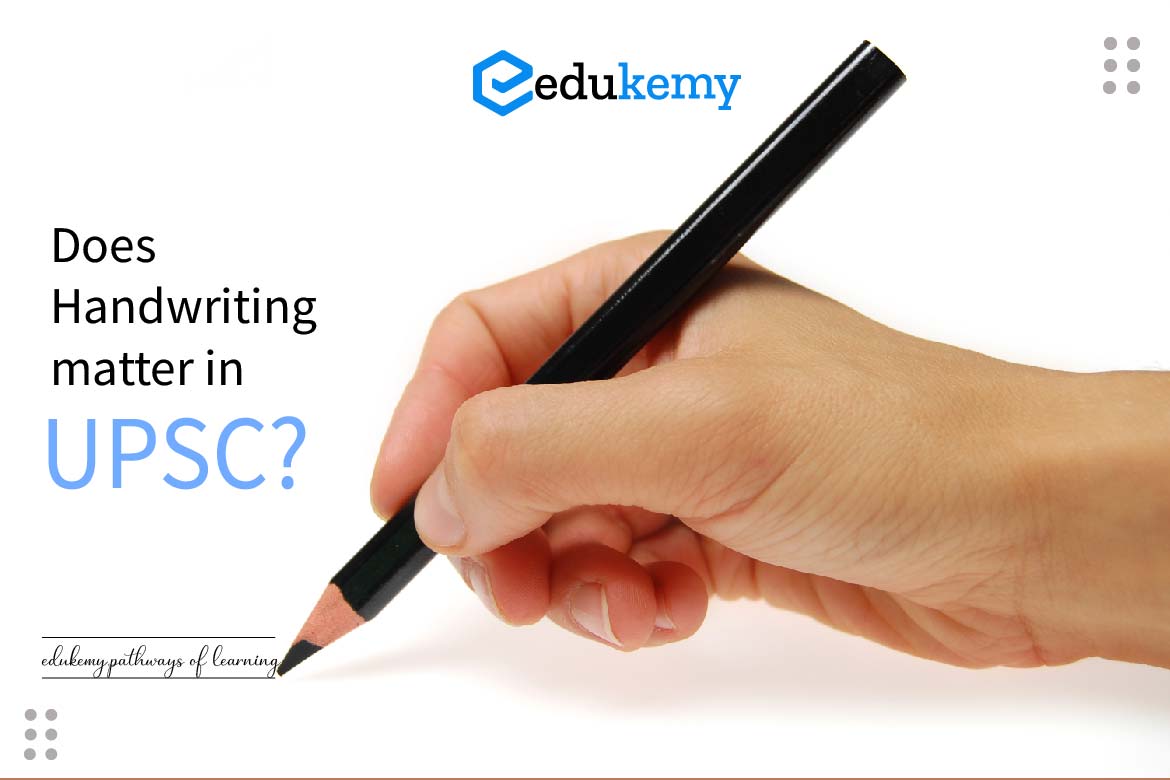 Does Handwriting Matter In UPSC Edukemy