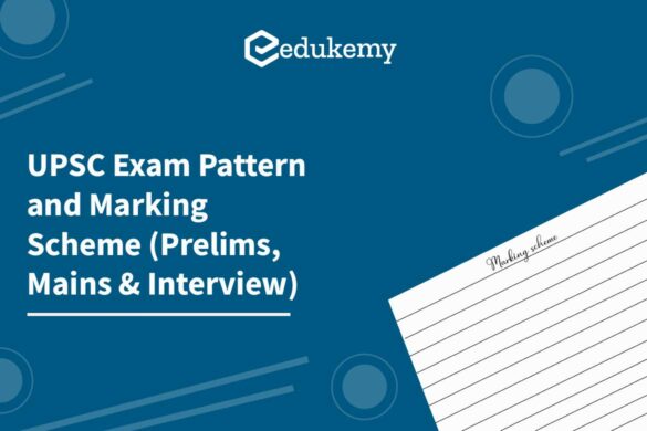 Upsc Exam Pattern And Marking Scheme Prelims Mains And Interview Blog