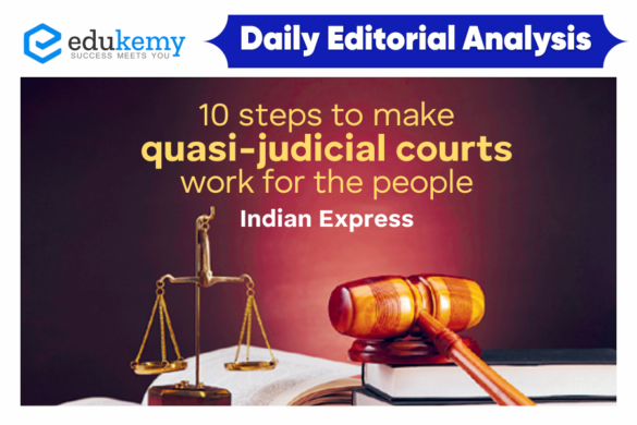 10 steps to make Quasi-Judicial courts work for the people: Indian ...