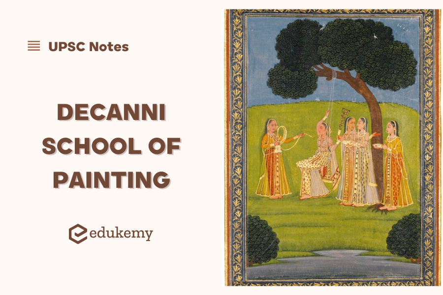 Deccani Painting – UPSC Indian Art & Culture Notes - Blog
