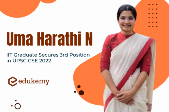 Uma Harathi N: IIT Graduate Secures 3rd Position in UPSC CSE 2022 - Edukemy