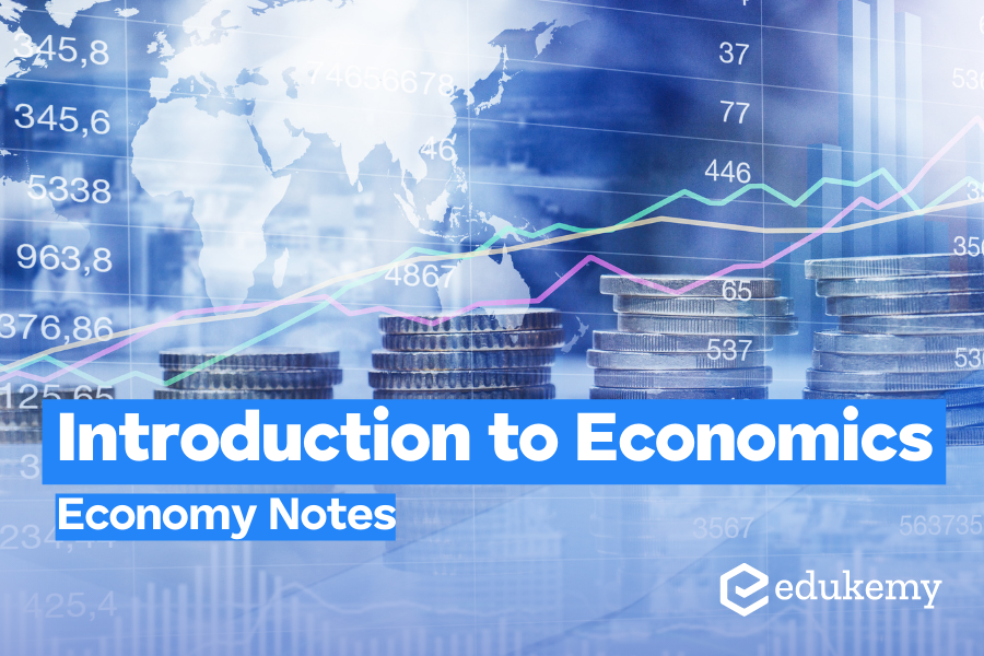 Introduction to Economics – Economy for UPSC - Blog