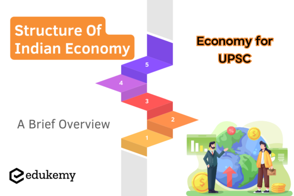 Structure Of Indian Economy: A Brief Overview – Economy for UPSC - Blog