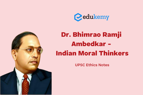 Philosophical Thinkers – Indian Moral Thinkers – UPSC Ethics Notes - Blog