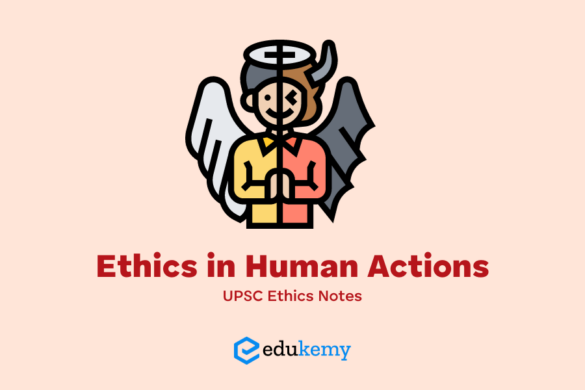 Introduction to Ethics and Human Interface – UPSC Ethics Notes - Blog