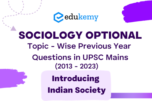 Sociology Optional Topic – Wise Previous Year Questions in UPSC Mains ...