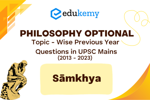 Philosophy Optional Topic – Wise Previous Year Questions in UPSC Mains: Sāmkhya (2013-2023) - Blog