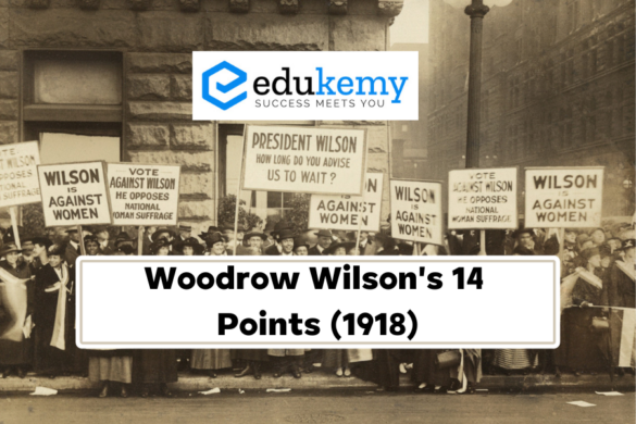 Woodrow Wilson’s 14 Points (1918) – UPSC World History Notes - Blog