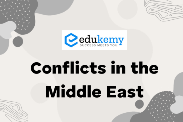 Conflicts in the Middle East – UPSC World History Notes - Blog