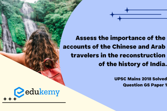 Assess the importance of the accounts of the Chinese and Arab travelers ...