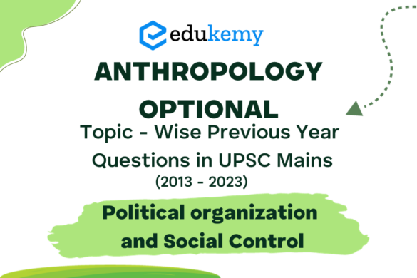 Anthropology Optional Topic – Wise Previous Year Questions in UPSC Mains: Relationship with ...