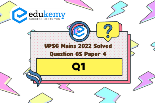UPSC - 2015 GS 4 Solved Question Paper - Q3 (B) UPSC - 2015 GS 4 Solved Question Paper - Q3 (B)