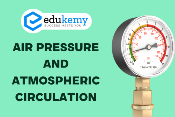 Temperature and Pressure Belt - UPSC World Geography Notes