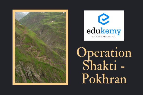Operation Shakti - Pokhran - UPSC Post-Independence Notes