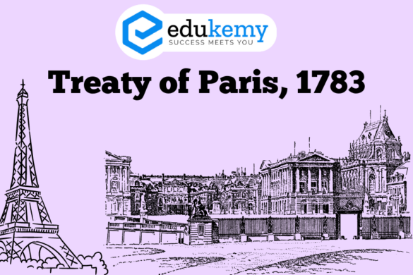 Treaty of Paris, 1783 - UPSC World History Notes