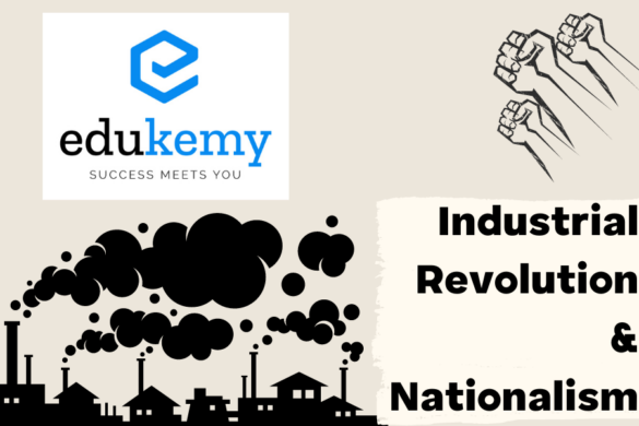Industrial Revolution & Nationalism - UPSC World History
