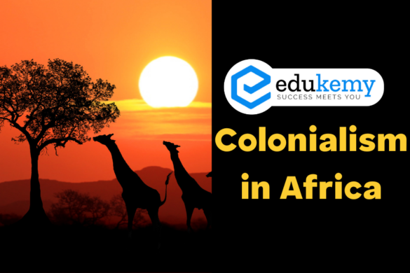 Impact of Colonialism on Africa - UPSC World History Notes