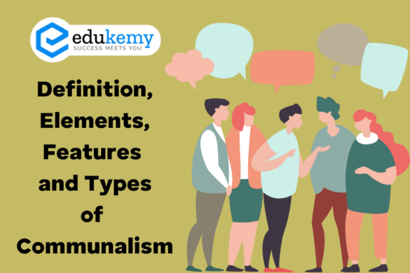 Definition, Elements, Features and Types of Communalism