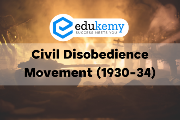 Civil Disobedience Movement (1930 – 34) – Background, Characteristics ...