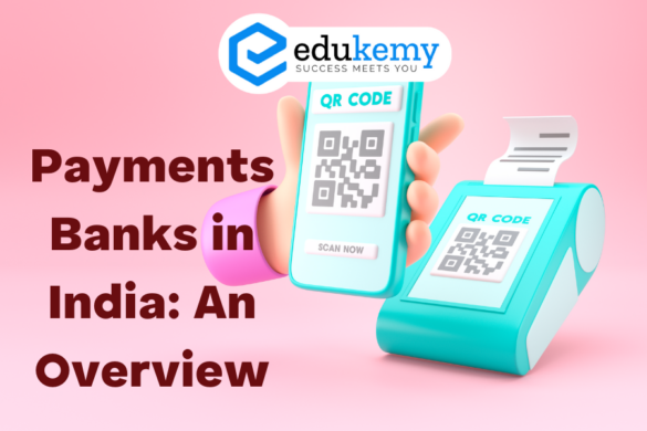 Payment Banks in India: An Overview - UPSC Economy Notes