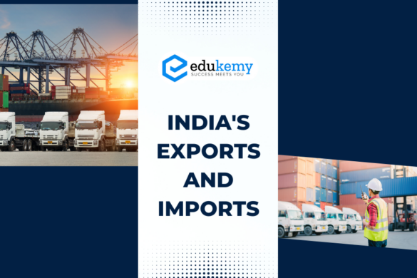 India's Exports and Imports - UPSC Economy Notes