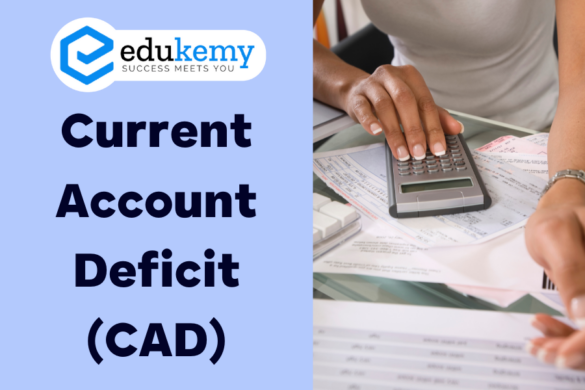 Current Account Deficit (CAD) - UPSC Economy Notes