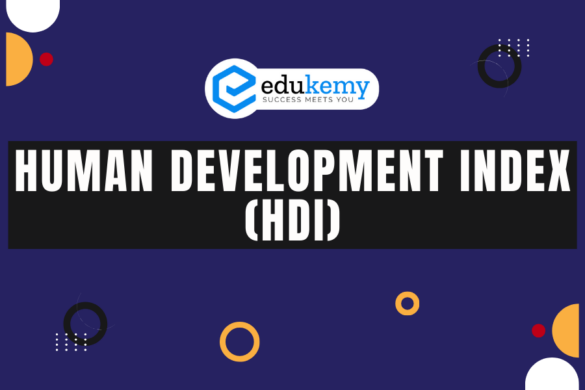 Human Development Index (HDI) - UPSC Economy Notes