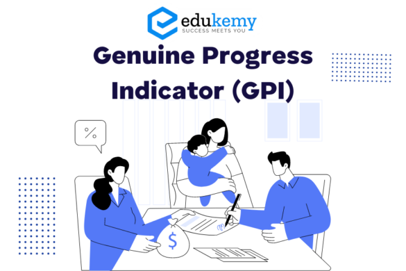 Genuine Progress Indicator (GPI) - UPSC Economy Notes