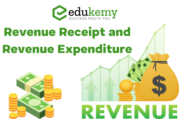 Revenue Receipt and Revenue Expenditure - UPSC Economy Notes