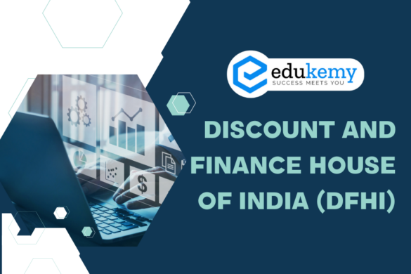 Discount and Finance House of India (DFHI) - UPSC Economy