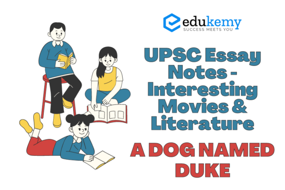UPSC Essay Notes - Interesting Movies - A DOG NAMED DUKE