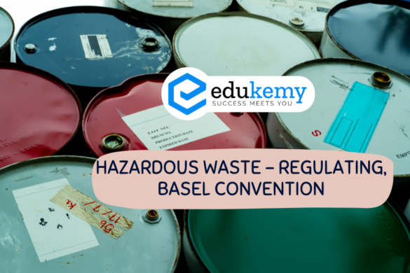Hazardous Waste - Regulating, Basel Convention