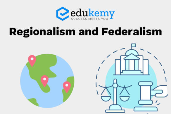 Characteristics, Types, and Basis of Regionalism