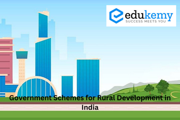 Government Schemes for Rural Development in India- UPSC Social Justice ...