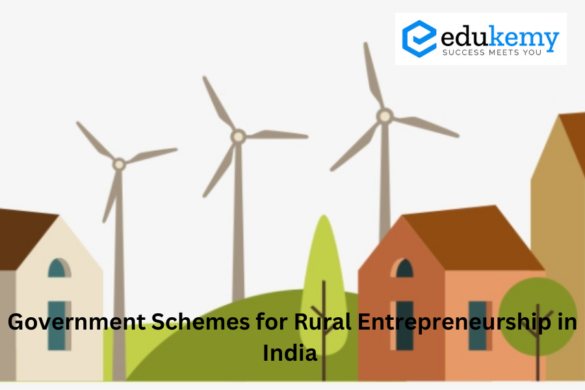 Government Schemes for Rural Entrepreneurship in India- UPSC Social ...