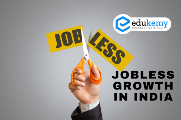 Jobless Growth in India - UPSC Economy Notes