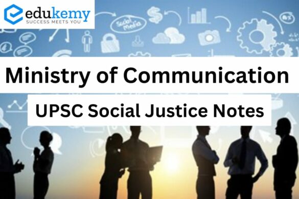 Ministry of Communications - UPSC Social Justice Notes