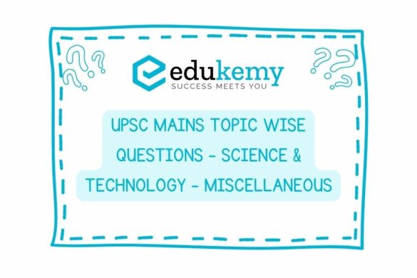 UPSC Mains Topic-Wise Previous Year Questions UPSC Mains Topic-Wise Previous Year Questions