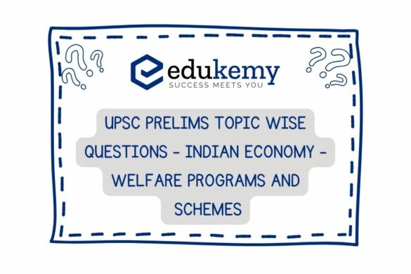 UPSC Prelims Topic Wise Questions Welfare Programs and Schemes