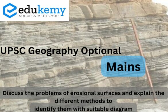 Discuss the problems of erosional surfaces and explain the different ...