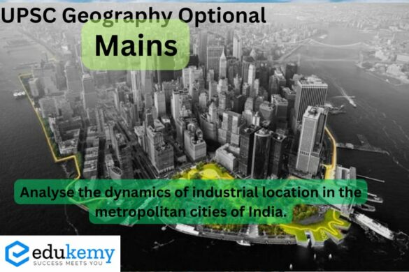 Analyse the dynamics of industrial location in the metropolitan cities ...
