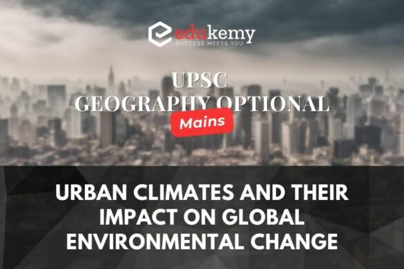Explain the nature of urban climates and their impact