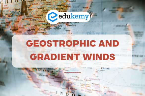 Geostrophic and Gradient Winds: Secrets of Air Movement