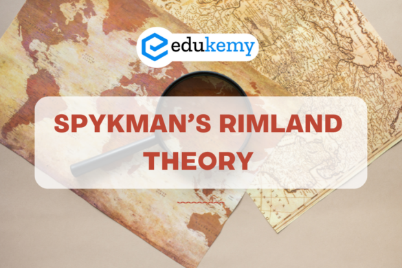 Spykman’s Rimland Theory: Power Lies on the Edges