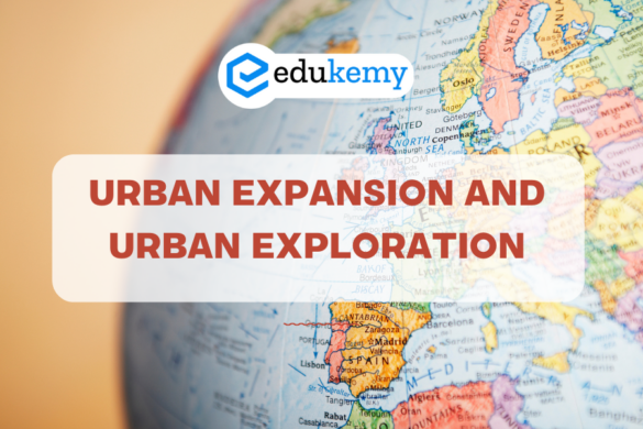 Urban Expansion And Urban Exploration Building Better Cities
